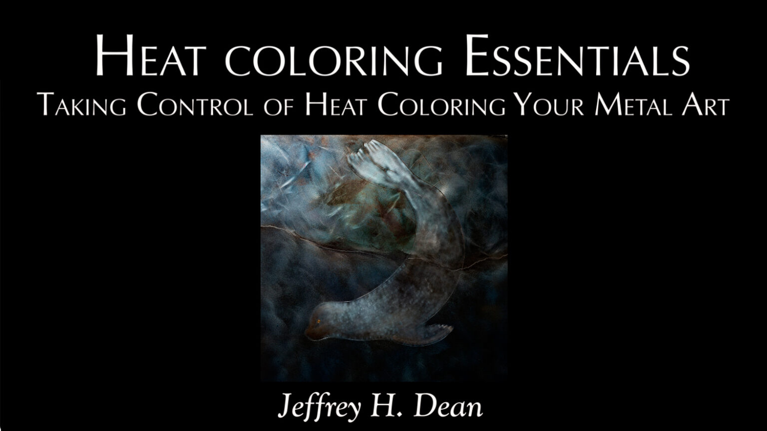 Heat Coloring Steel - 5 Essentials for Mastering the Art